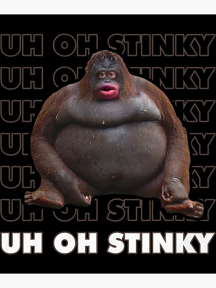"Uh Oh Stinky Poop Meme Lustiger Affe" Poster von graymaestro2566 ...