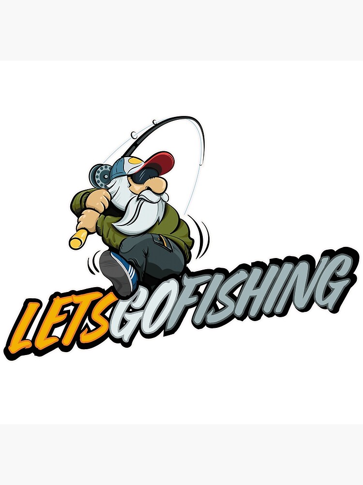 "Lets go Fishing" Poster for Sale by UA-Shirts | Redbubble