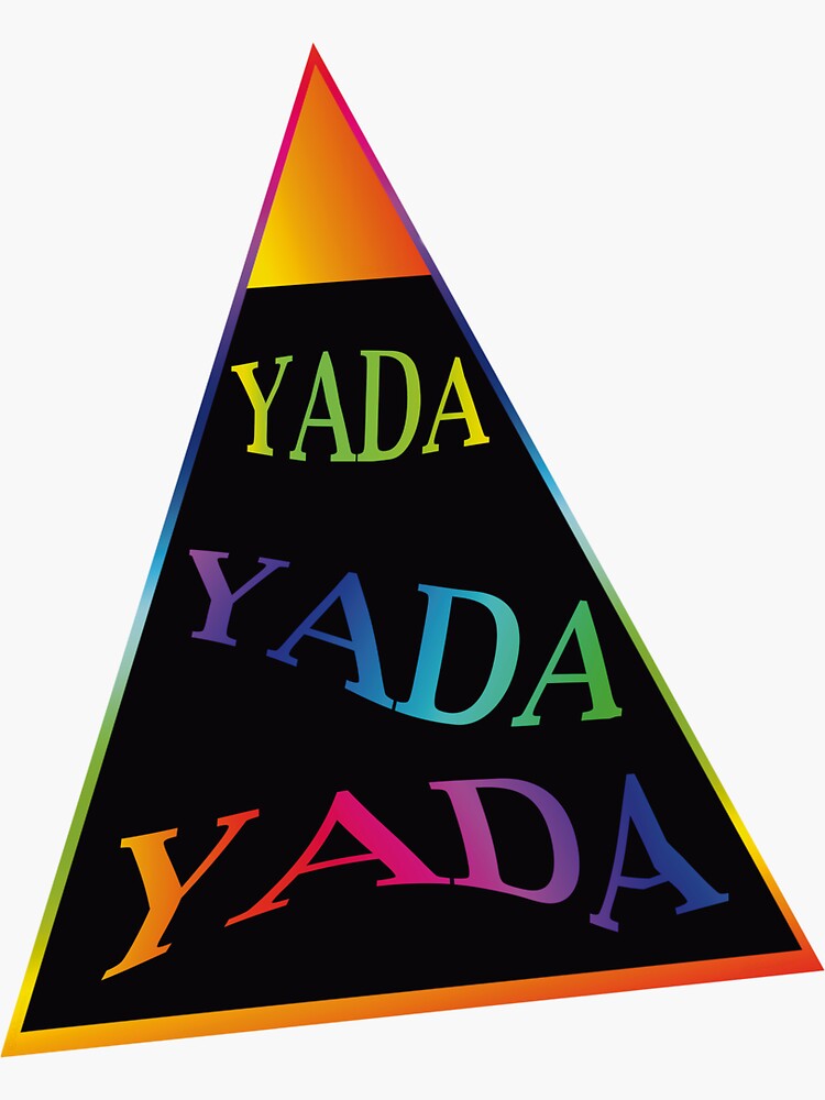 "YADA YADA YADA" Sticker for Sale by Genson | Redbubble