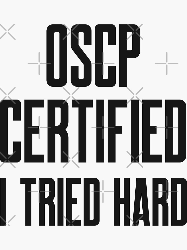 "Cybersecurity OSCP Certified I Tried Hard" Sticker for Sale by ...