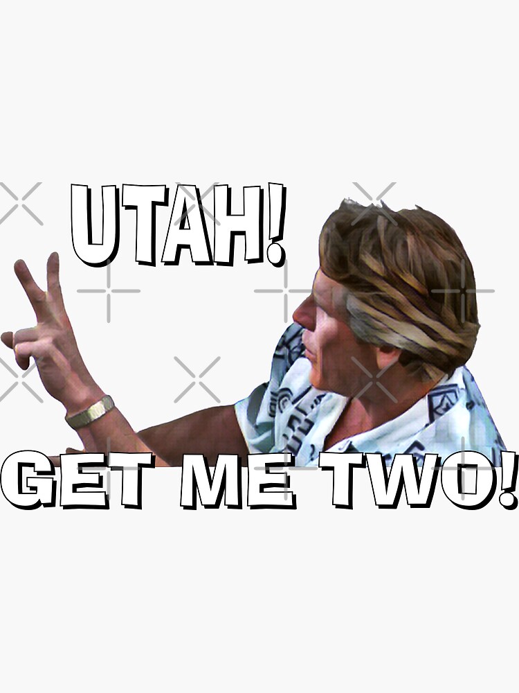 "POINT BREAK - Utah! Get me two!" Sticker for Sale by SynthOverlord ...