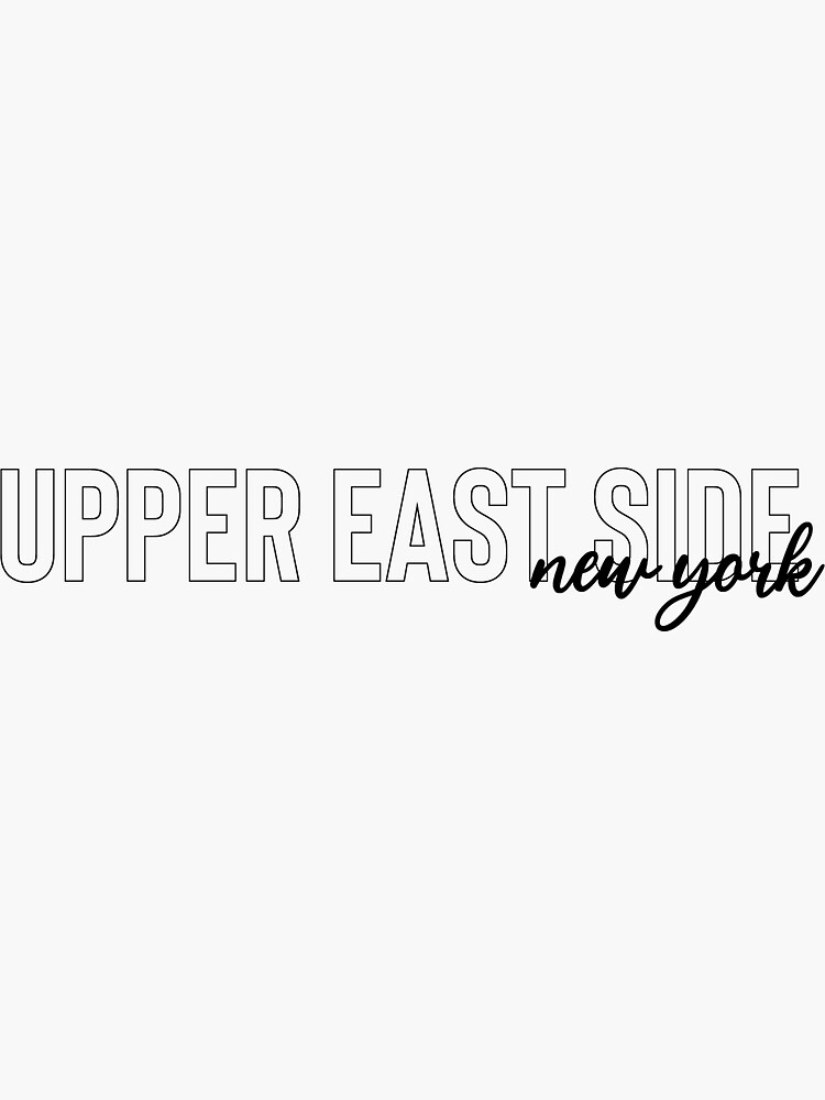 "Upper East Side" Sticker for Sale by hcpeck | Redbubble