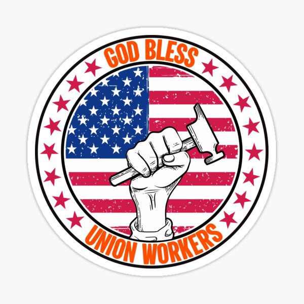 "God bless union workers. t-shirt design for happy labor day" Sticker ...