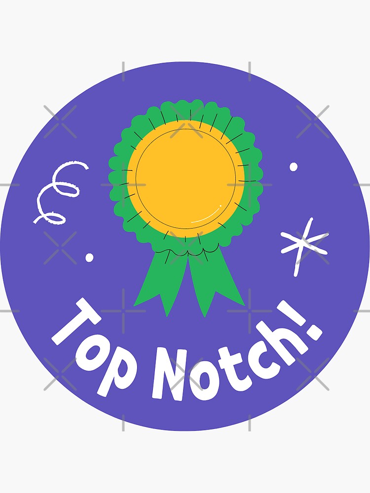 "Top Notch Sticker" Sticker for Sale by IBTISSAMLAZIM | Redbubble