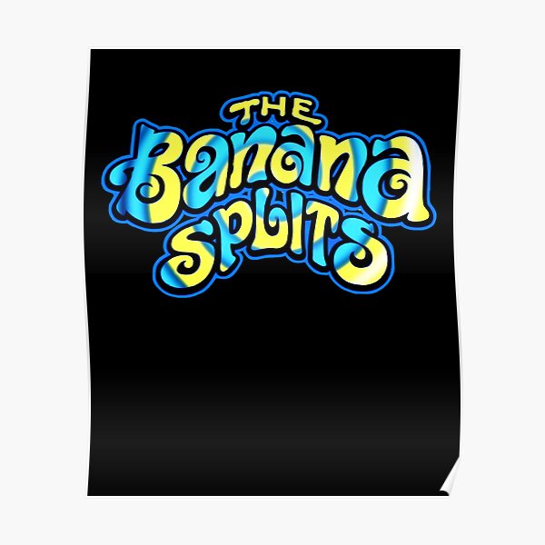 "The Banana Splits Title V2" Poster for Sale by bookerswa | Redbubble