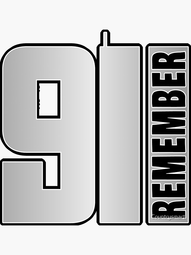 "Remember 9 11 Remember The Heroes, Never Forget 9 11" Sticker for Sale ...
