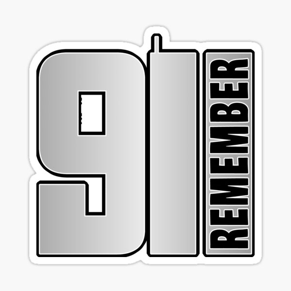 "Remember 9 11 Remember The Heroes, Never Forget 9 11" Sticker for Sale ...