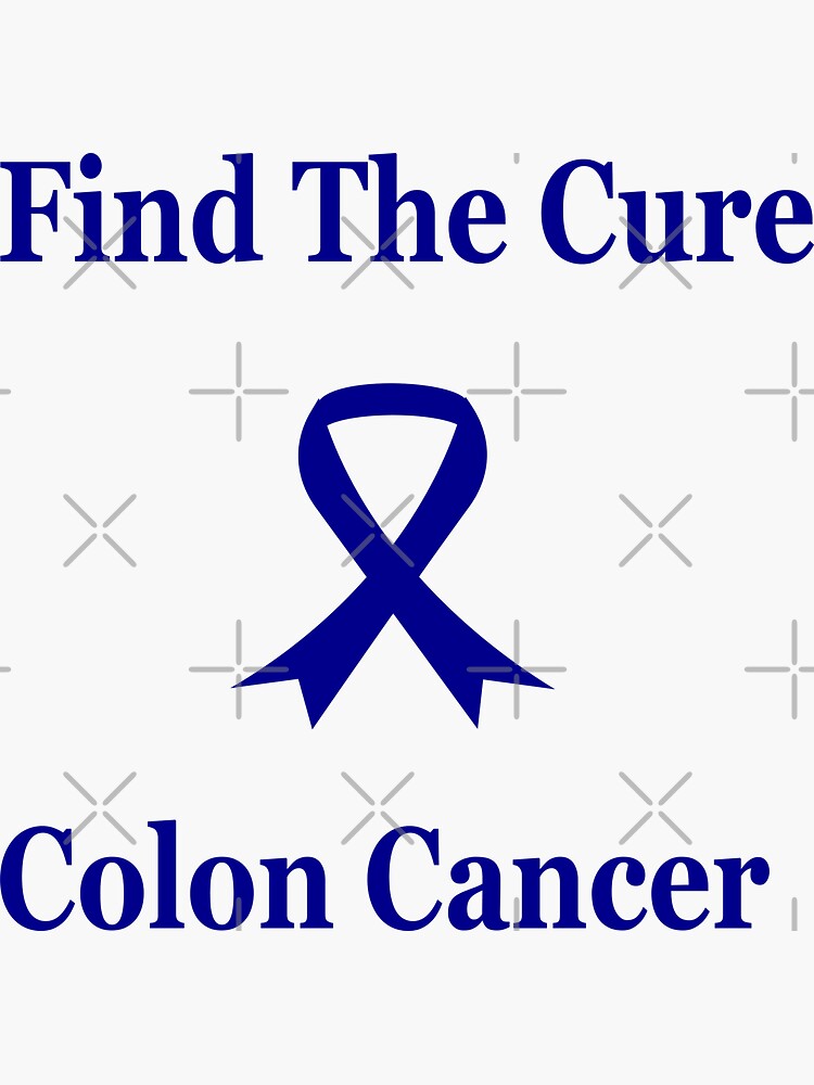 "Find the Cure for Colon Cancer" Sticker for Sale by TrueAboriginal ...