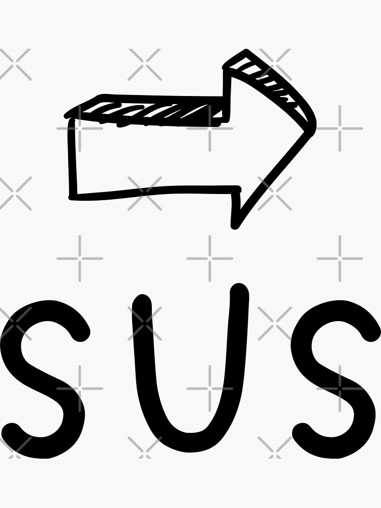 "Sus with right pointing arrow | Matching Outfit" Sticker for Sale by ...