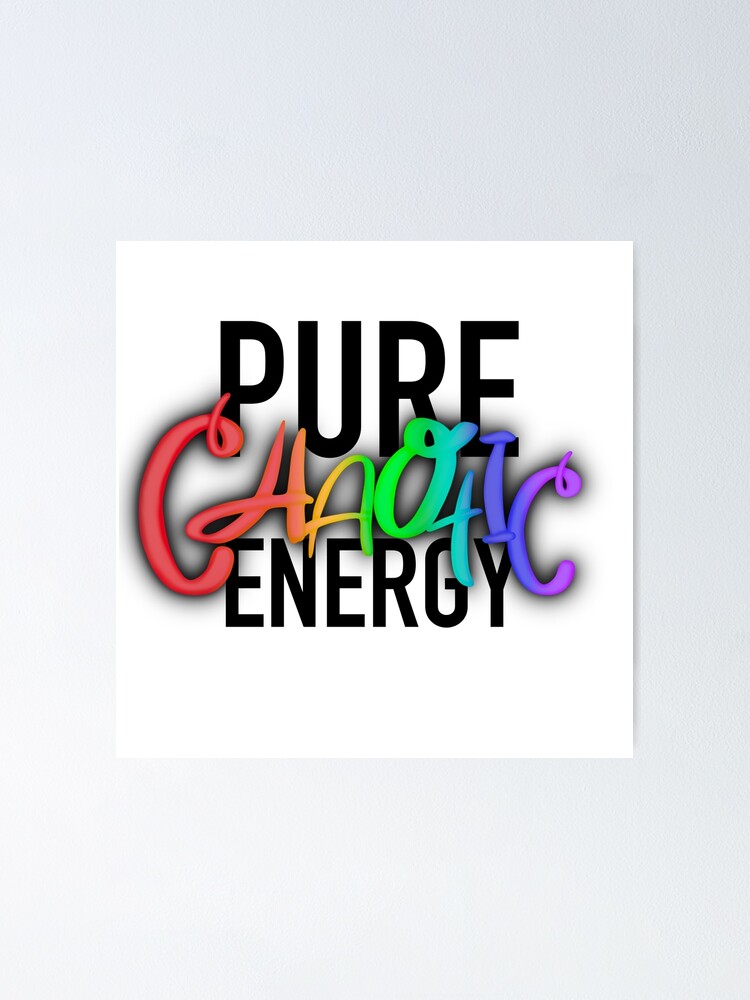 "Chaos Energy" Poster for Sale by NerdyDragonCO | Redbubble