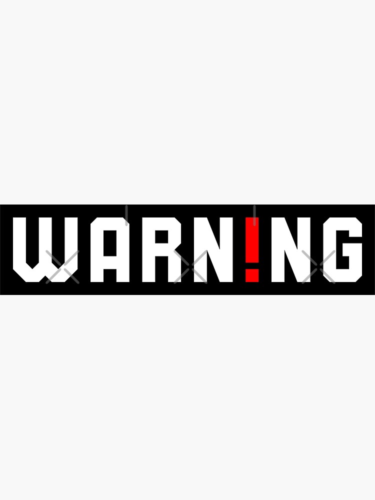 "Warning - Creative Word" Sticker for Sale by rudestd | Redbubble