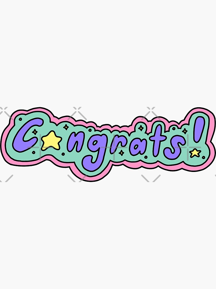 "Congrats Sticker,Feedback and motivation sticker" Sticker for Sale by ...