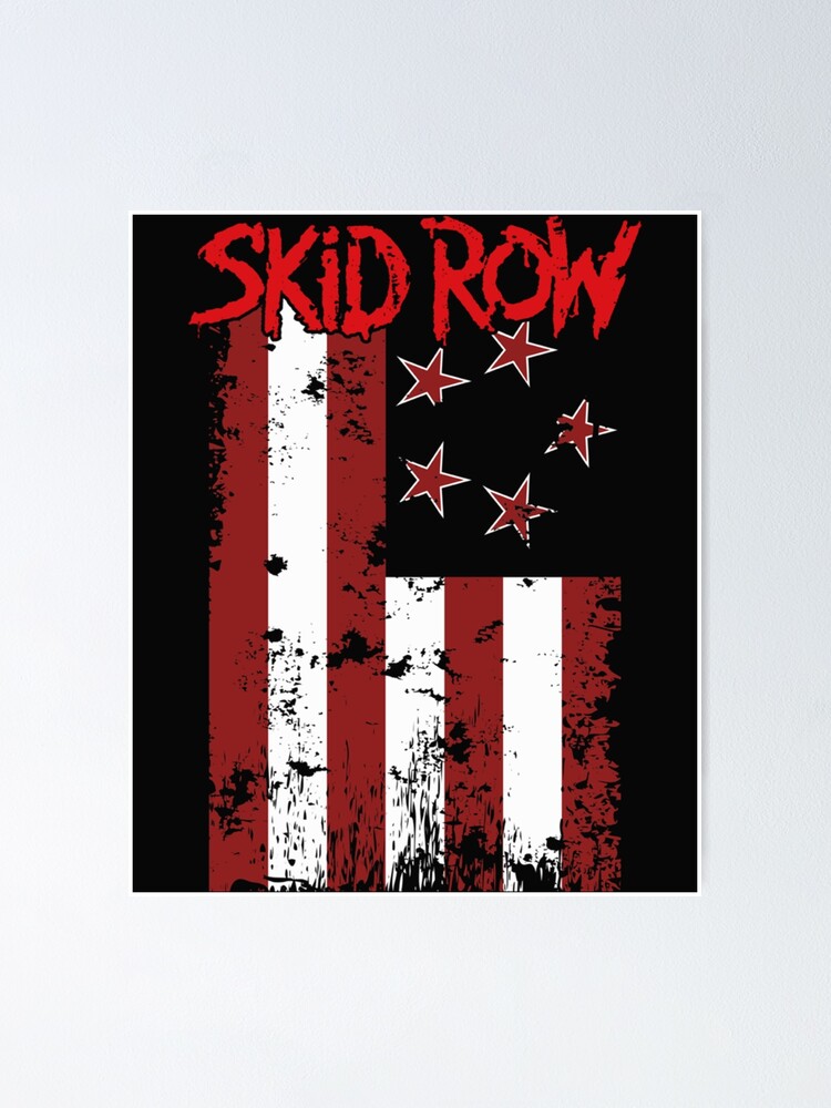 "SKID ROW " Poster for Sale by MARKSTACEY8 | Redbubble