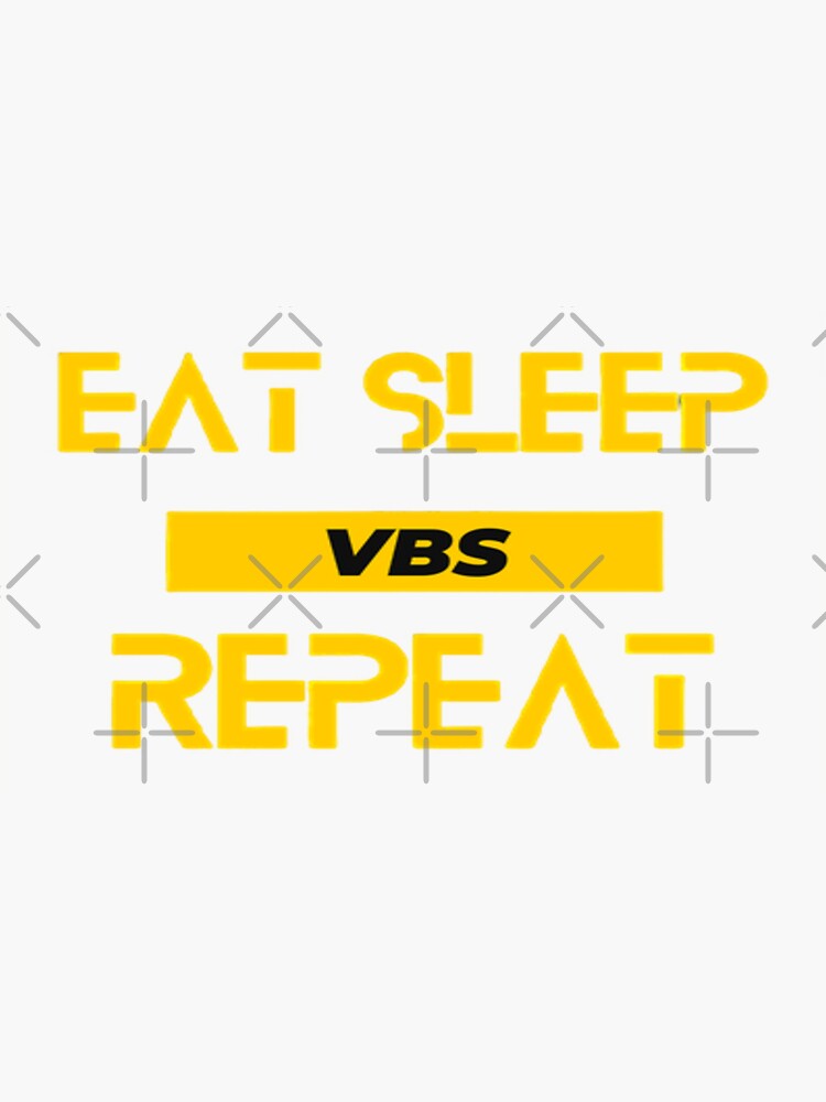 "eat sleep vbs repeat" Sticker for Sale by CraZyFire | Redbubble
