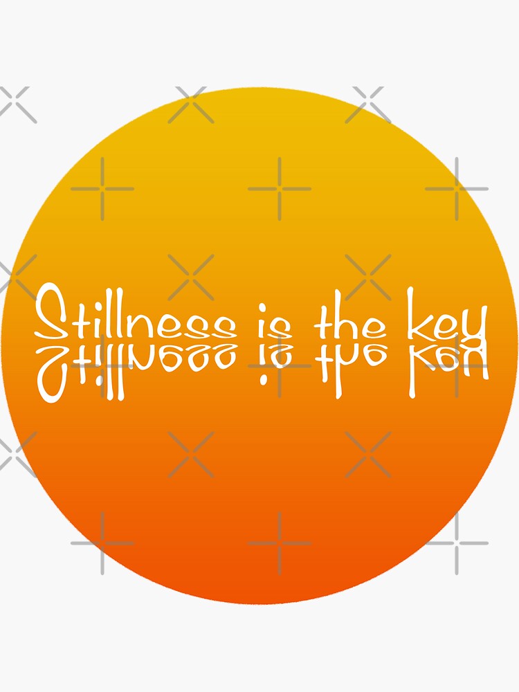 "Stillness is the key" Sticker for Sale by Yoga-Mama | Redbubble