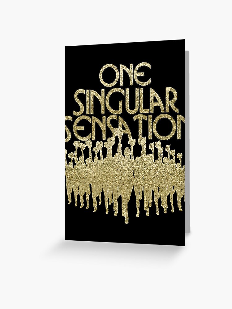 "One Singular Sensation A Chorus Line" Greeting Card for Sale by ...