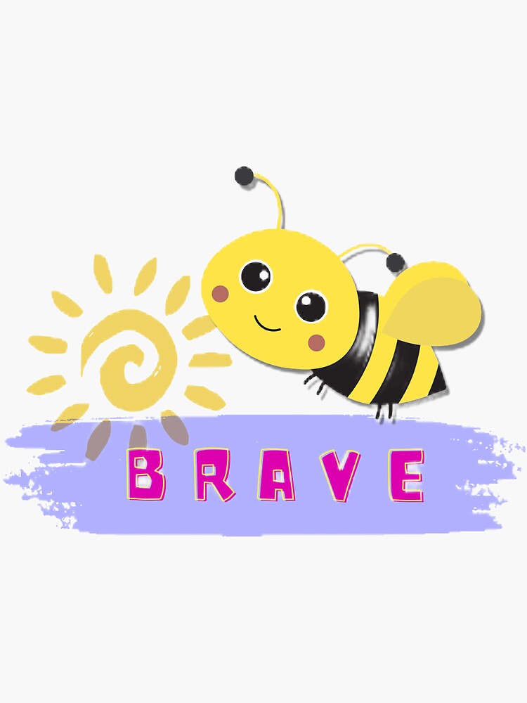 "Be Brave" Sticker for Sale by ScriptTours | Redbubble