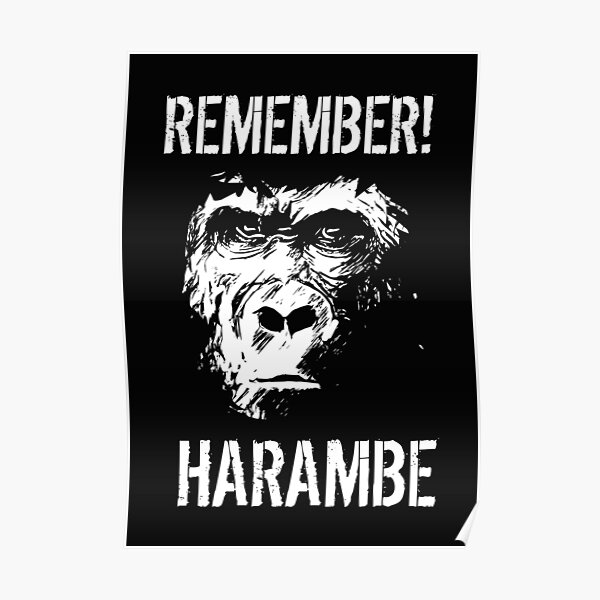 Remember Harambe Posters | Redbubble