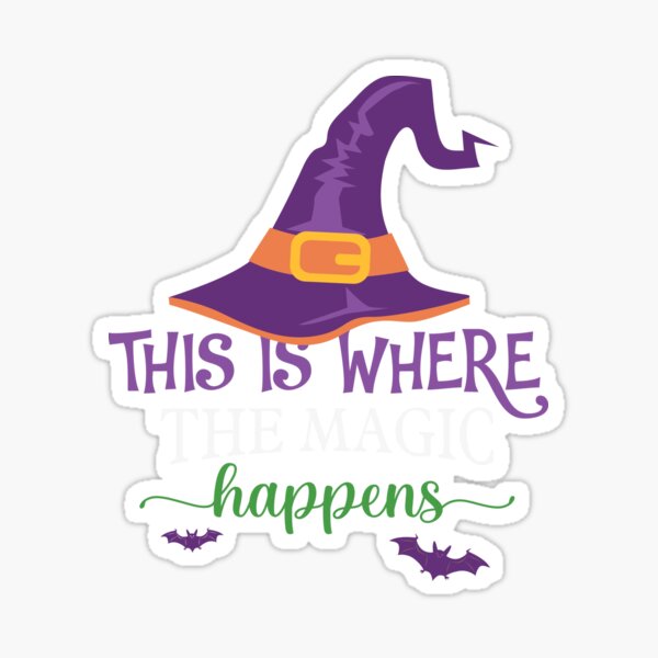 "This-where-the-magic-happens" Sticker for Sale by KaneHoward | Redbubble