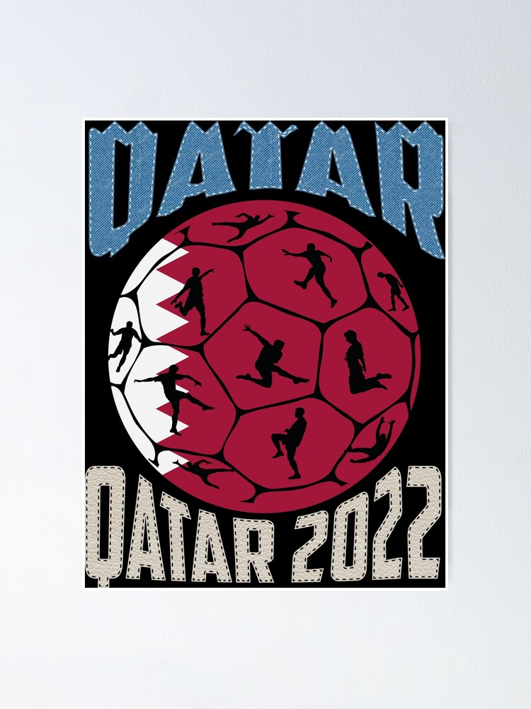 "QATAR World Cup QATAR 2022" Poster for Sale by greatatlas | Redbubble