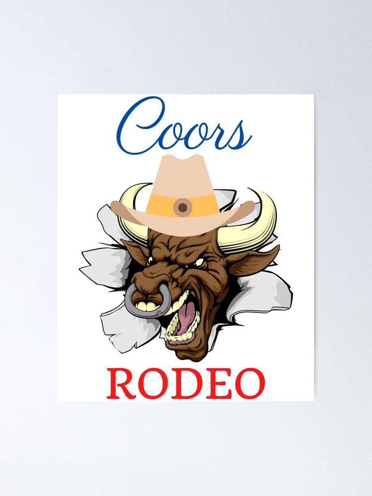 "Coors Banquet Rodeo Logo Distressed" Poster for Sale by sarffixwan ...