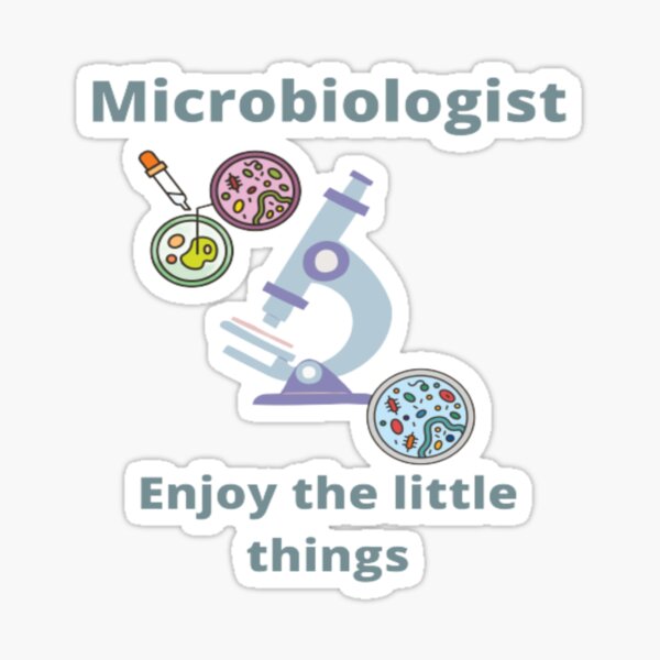" Microbiologist Enjoy The Little Things" Sticker for Sale by ...