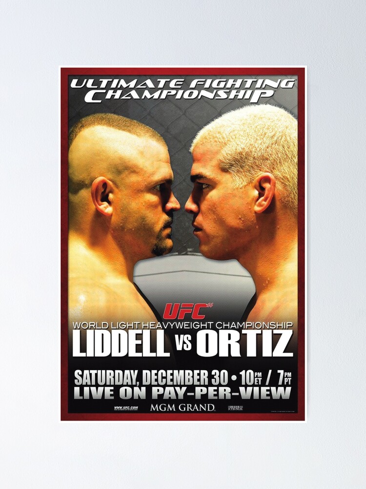 "UFC 66 - Liddell vs Ortiz" Poster for Sale by mattcox123 | Redbubble