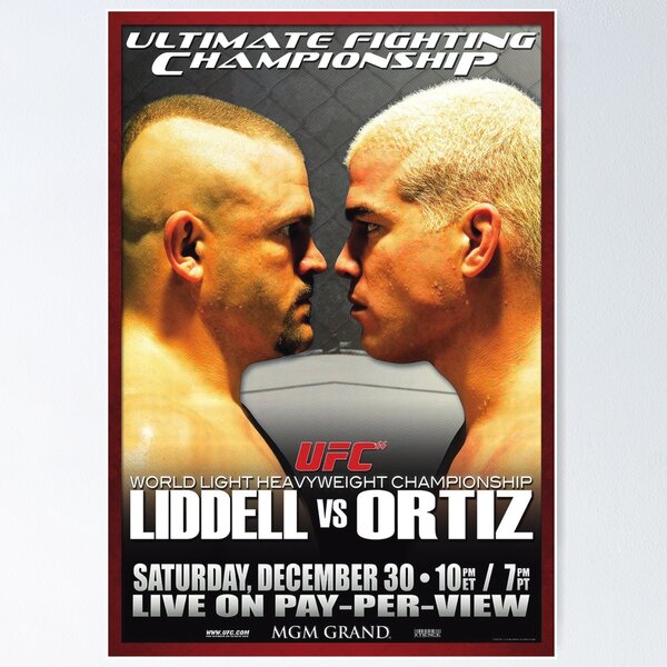 "UFC 66 - Liddell vs Ortiz" Poster for Sale by mattcox123 | Redbubble
