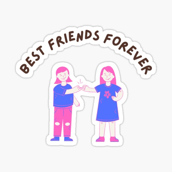 "Best Friends Forever" Sticker for Sale by DesignsFromPax | Redbubble