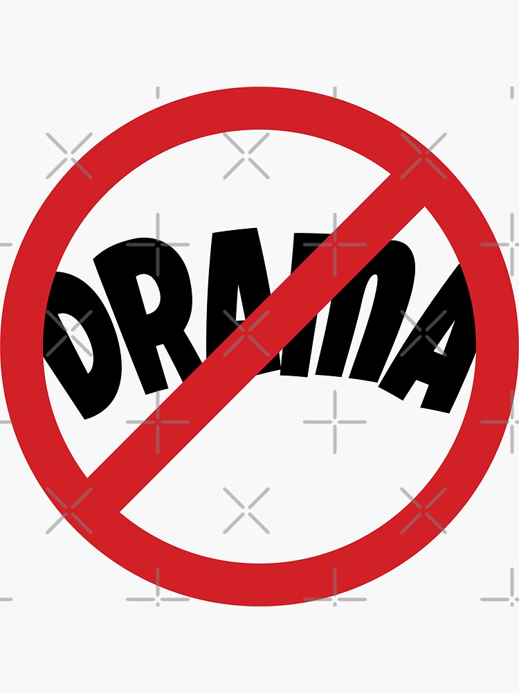 "No Drama Sign " Sticker for Sale by TheMikis | Redbubble
