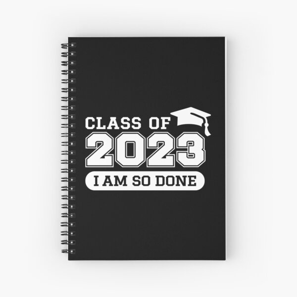 "Class Of 2023 I Am So Done School | 2023 Graduation, Officially Senior ...