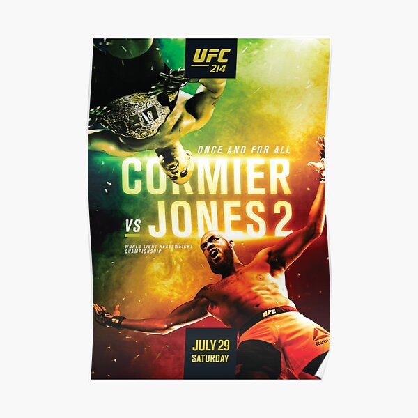 "UFC 214 - Cormier vs Jones 2" Poster for Sale by mattcox123 | Redbubble