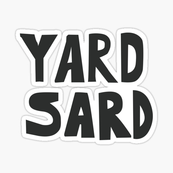 "Yard Sard meme" Sticker for Sale by Rzera- | Redbubble