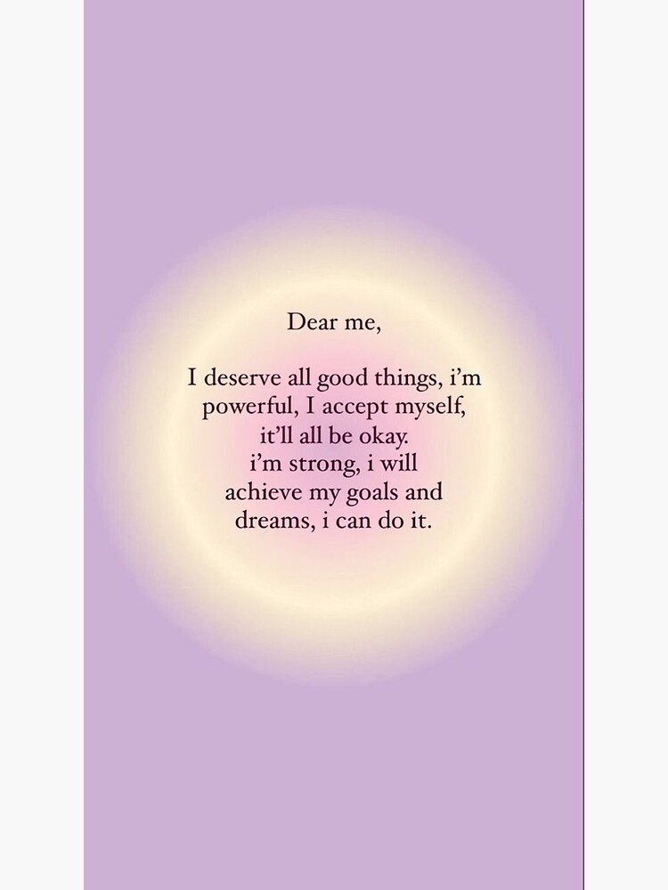 "dear me affirmation" Poster for Sale by Anavrisss | Redbubble