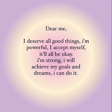 "dear me affirmation" Poster for Sale by Anavrisss | Redbubble