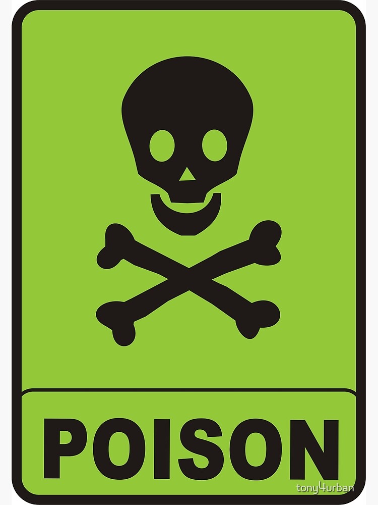 "Poison Sign" Poster for Sale by tony4urban | Redbubble