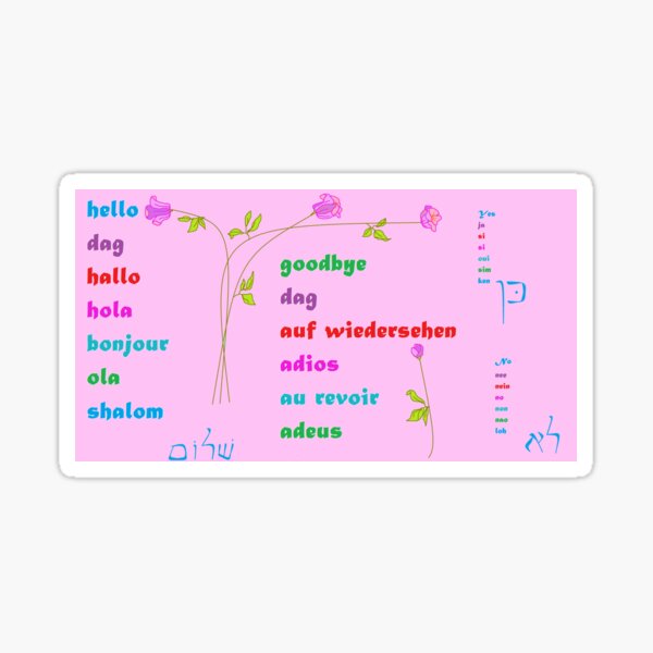 Hello Goodbye Yes And No In Various Languages Sticker For Sale By hello-goodbye-yes-and-no-in-various-languages-sticker-for-sale-by