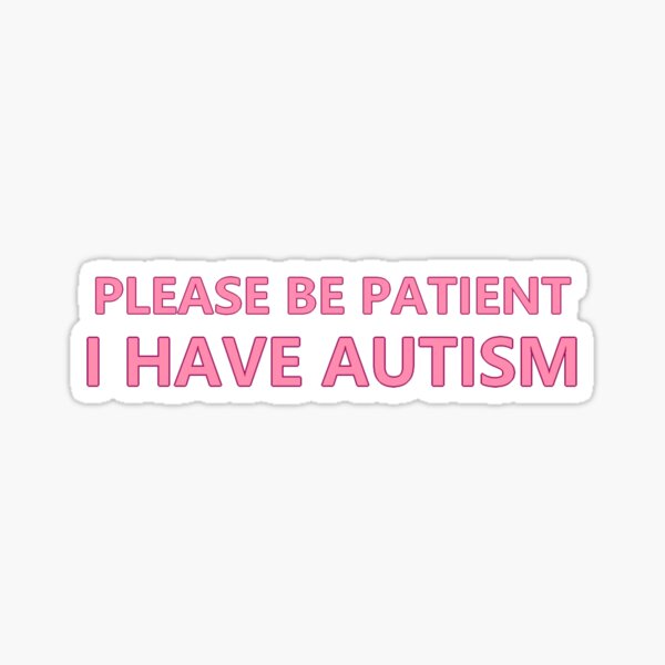 "Please be patient autism PINK" Sticker for Sale by PocketPuzzle ...