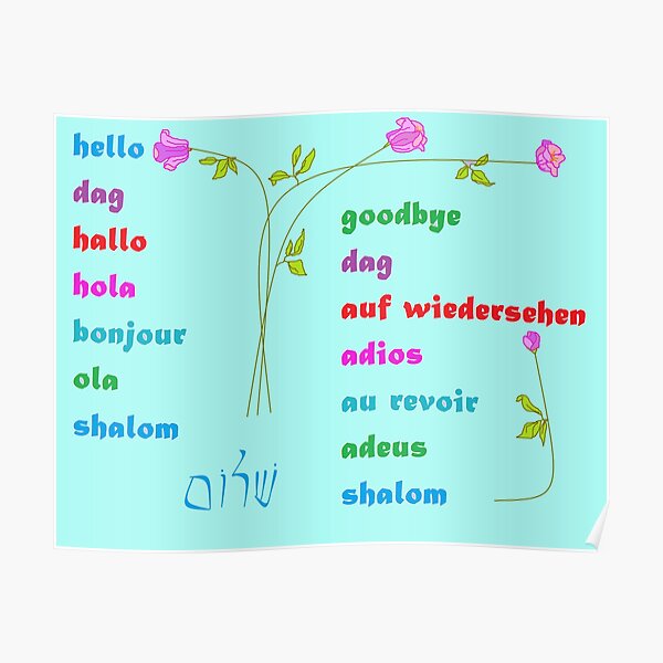 "hello, ola, hola, dag, bonjour greetings and salutations" Poster by ...