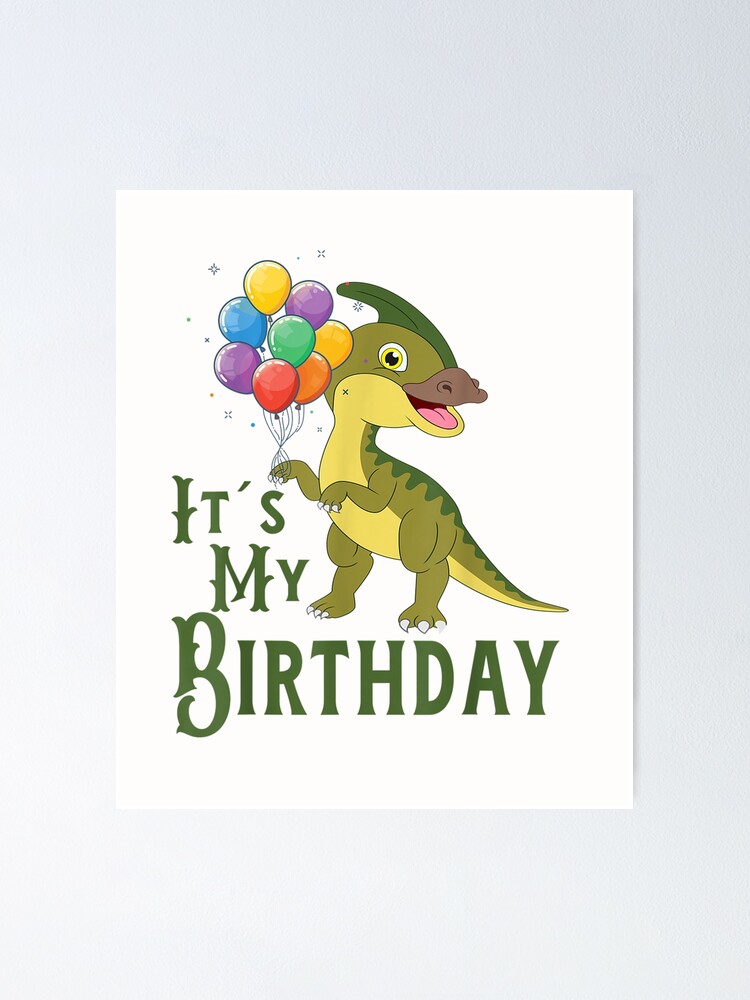 "Parasaurolophus Dinosaur Funny Birthday Kids" Poster for Sale by dolsy ...