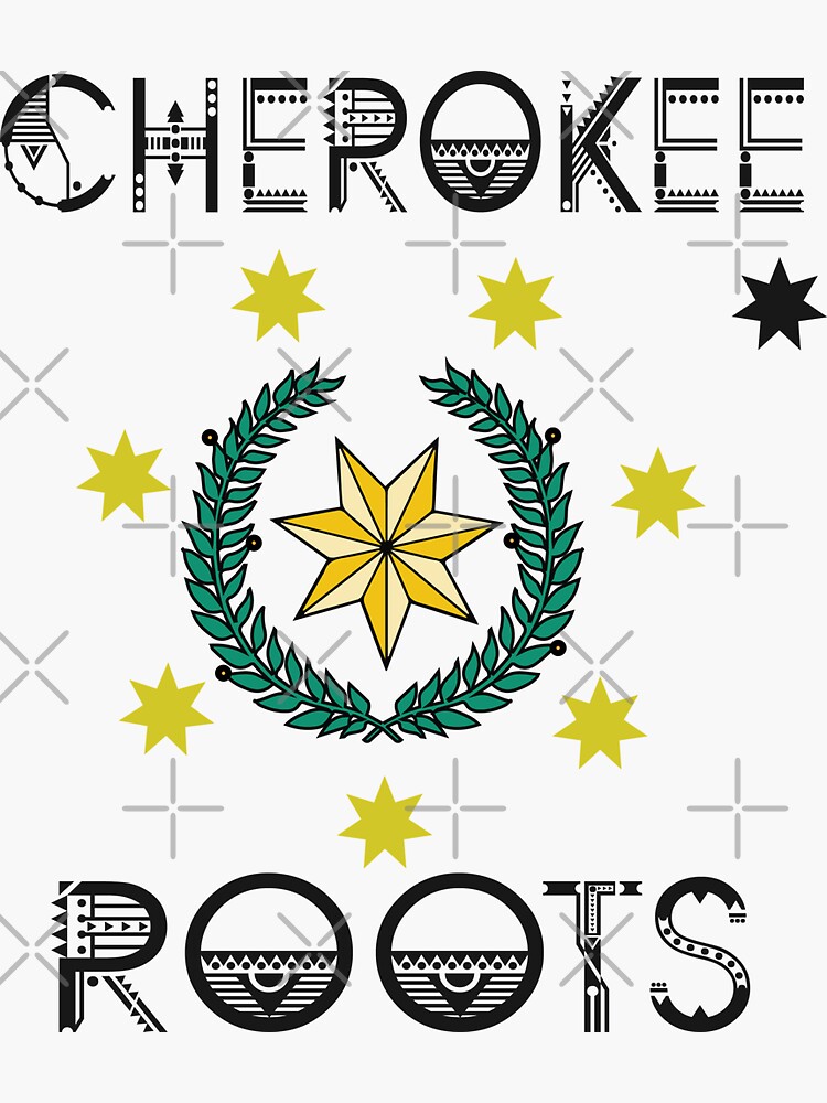 "Cherokee Roots | cherokee nation - cherokee indians" Sticker for Sale by davinccidz | Redbubble