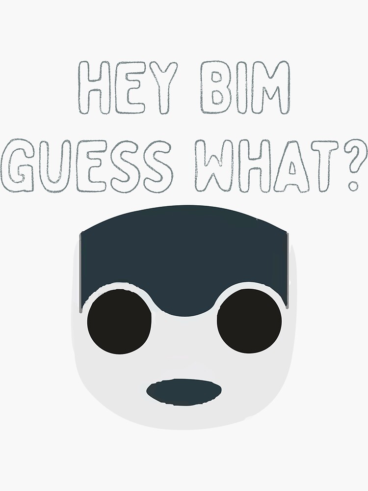 "Hey Bim guess what" Sticker for Sale by LC-SHOP | Redbubble