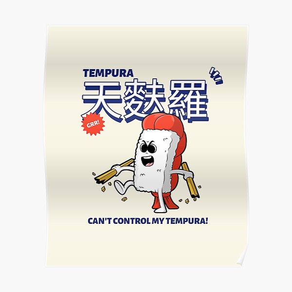 "SUSHI MEME: Can't Control My Tempura!" Poster for Sale by Anne-and ...