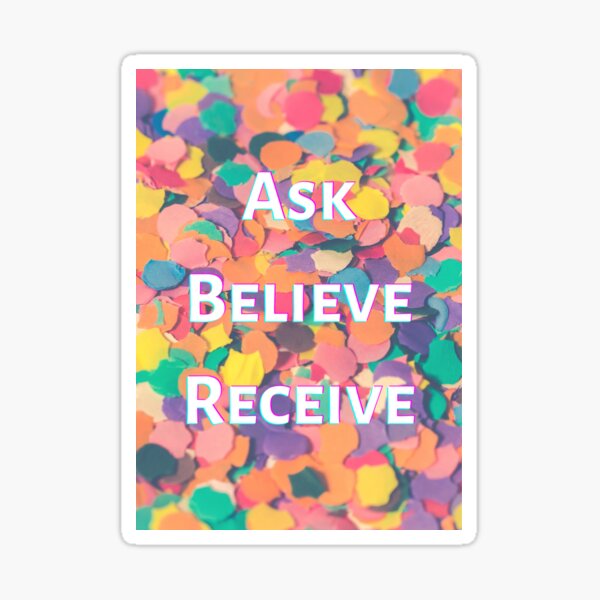 "Ask Believe Receive" Sticker for Sale by Buzan23 | Redbubble