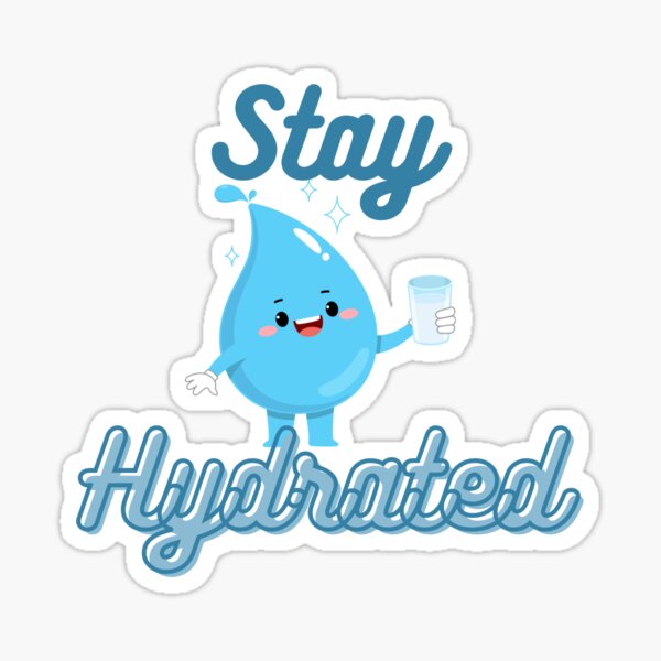 "Drink water! | Stay hydrated! " Sticker for Sale by PrintyRelatable ...