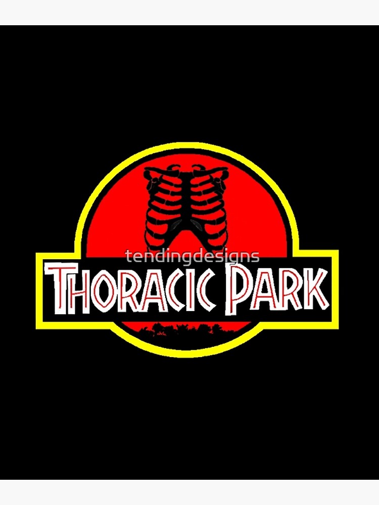 Thoracic Park Poster For Sale By Tendingdesigns Redbubble