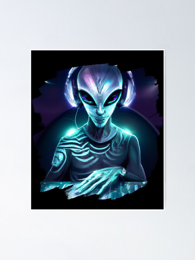 "Alien Cyborg DJ Robot Record Techno Music Cool Aliens" Poster for Sale ...