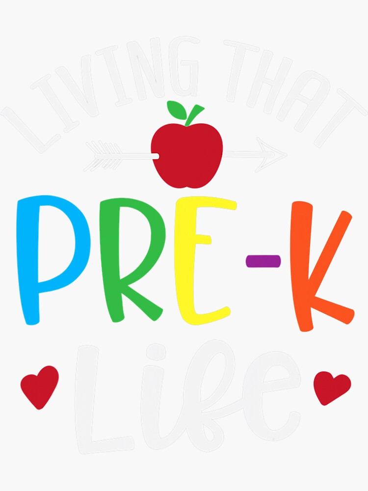 "Living That Pre-K Life Preschool Pre Kindergarten Gag Gift" Sticker ...