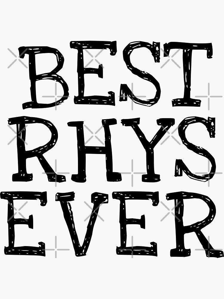 "Best Rhys Ever Funny Personalized Name" Sticker for Sale by ...