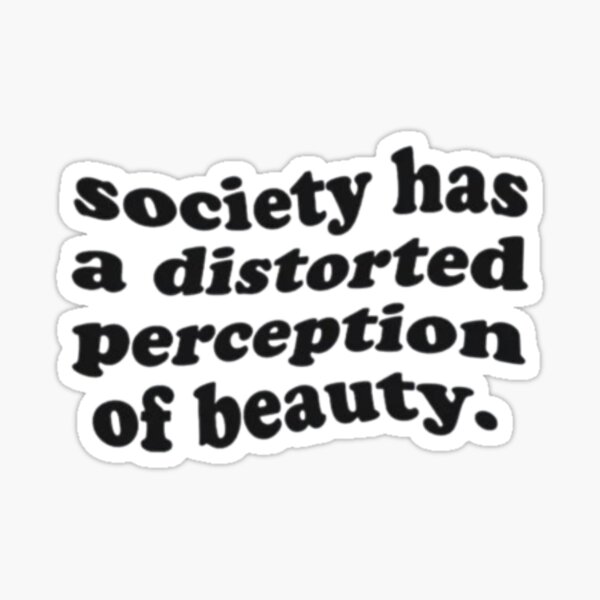 "Society has a distorted perception of beauty | Beauty | Beauty ...